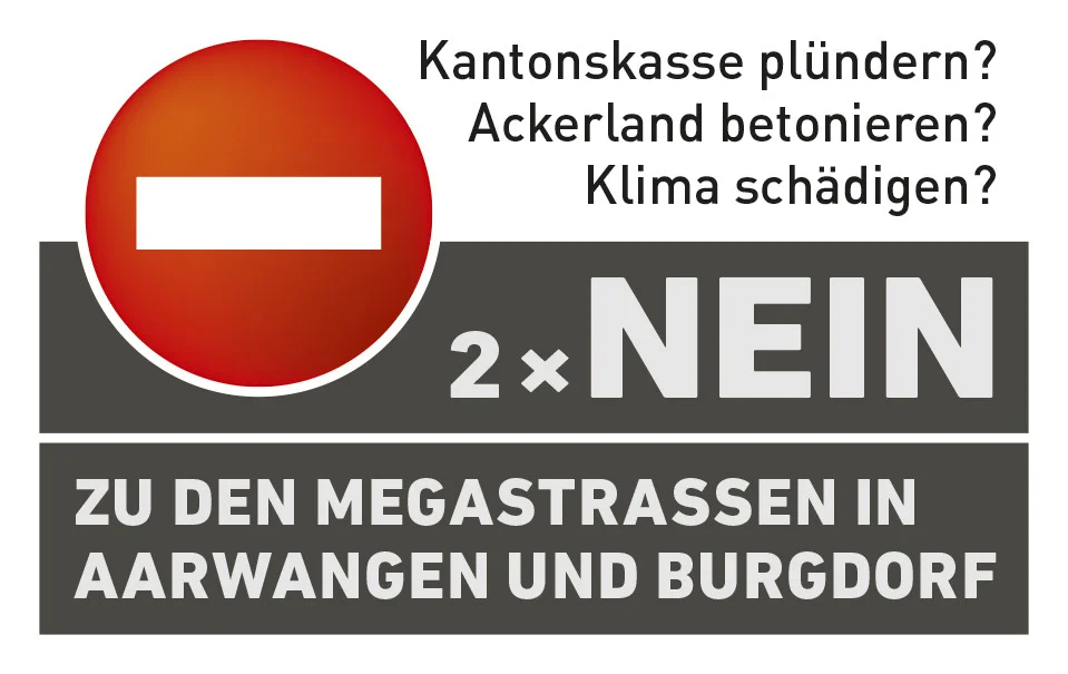 2 x Nein zu Megastrassen im Kanton Bern | umverkehR
